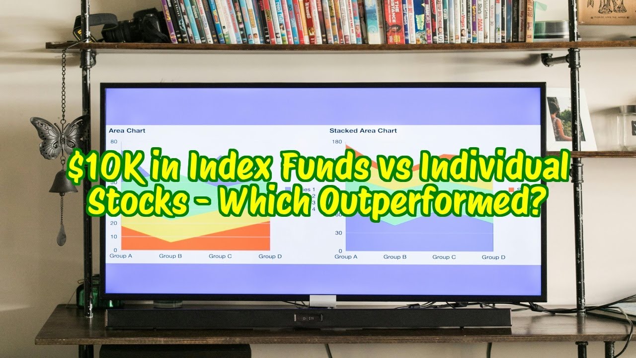 $10K in Index Funds vs Individual Stocks Which Outperformed - YouTube