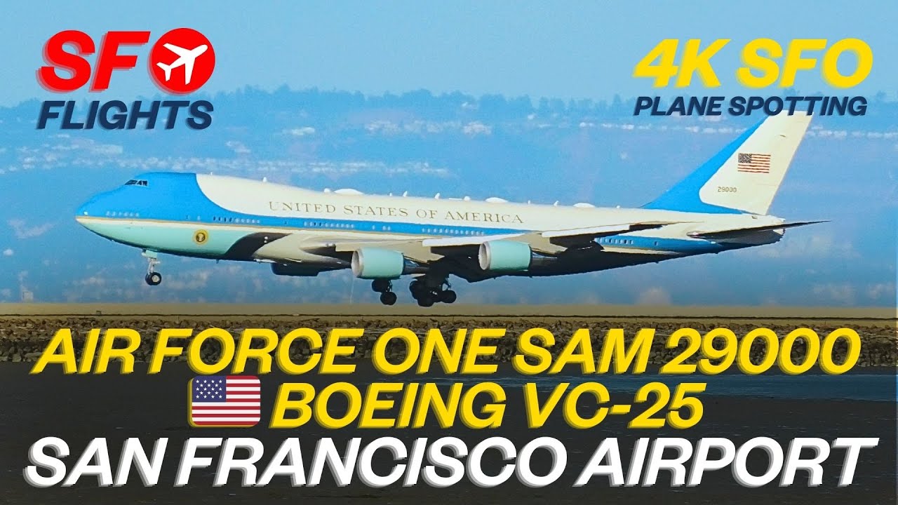 [4K] SFO Plane Spotting ️ Air Force One SAM 29000 🇺🇸 Boeing VC-25 👨‍ ️ ...