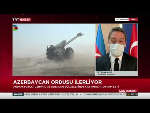 AZERBAYCAN ORDUSU ILERIYOR Agdam Fuzuli Cebrayil son durumu Fatih Avanos aktariyor