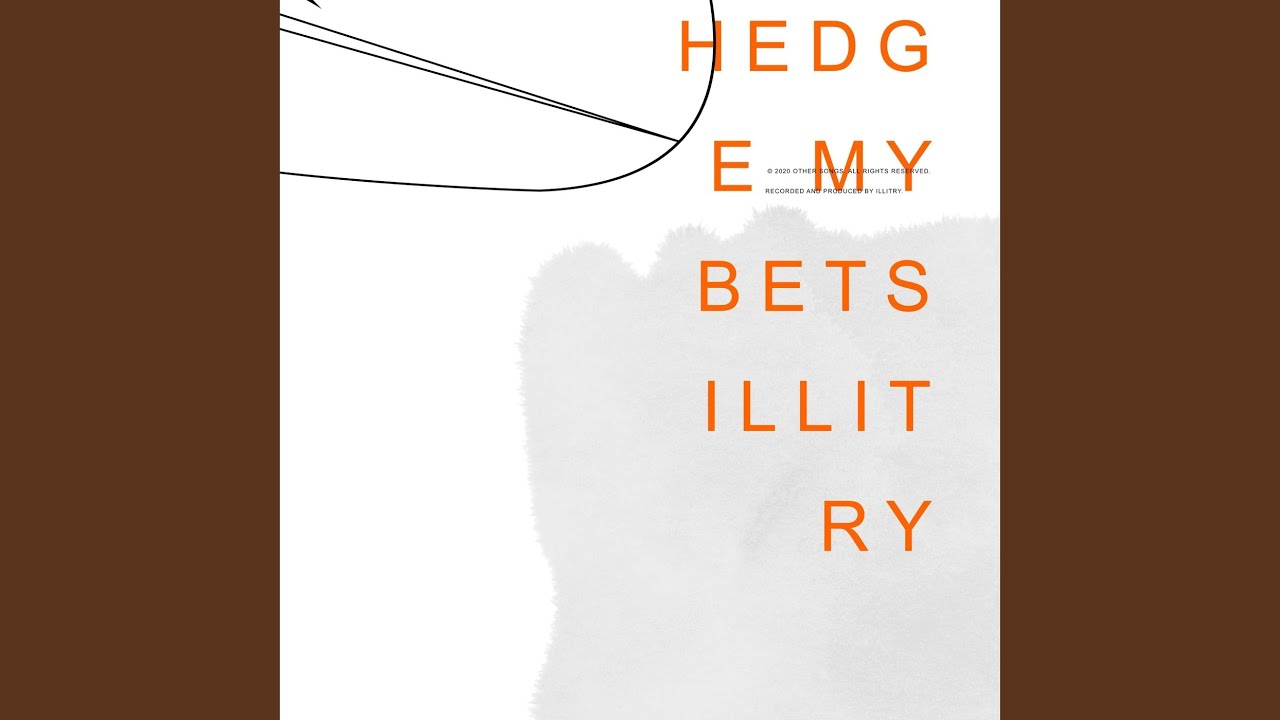 Hedge My Bets - YouTube
