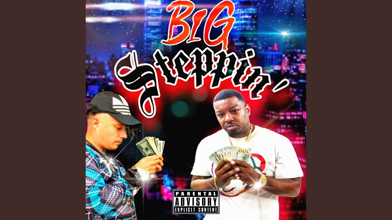 Big Steppin' (feat. Drama G) - YouTube