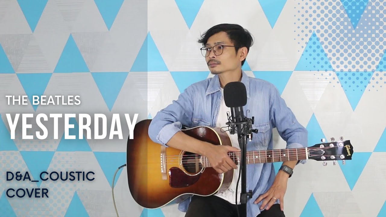 YESTERDAY - THE BEATLES (ACOUSTIC COVER) - YouTube