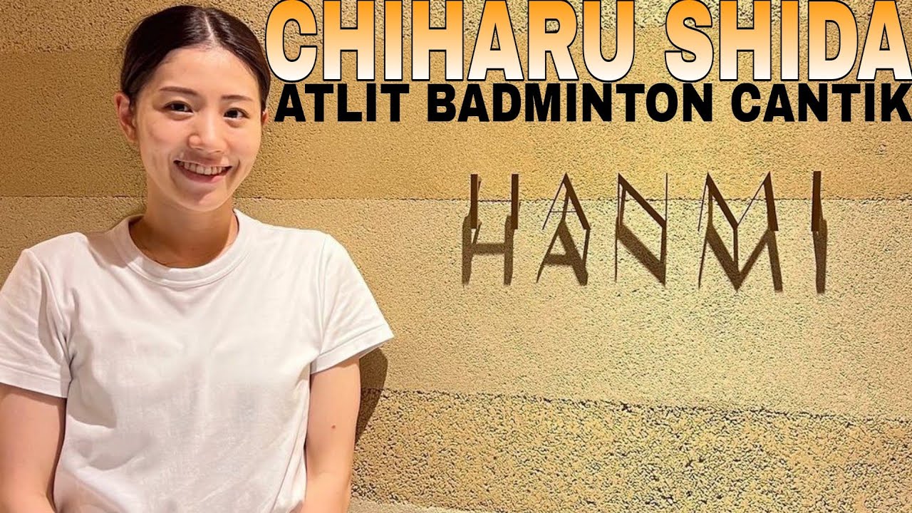 CHIHARU SHIDA BADMINTON‼️ PERTANDINGAN SEKARANG DAN DULU‼️TETAP NGGEMESIN‼️ - YouTube