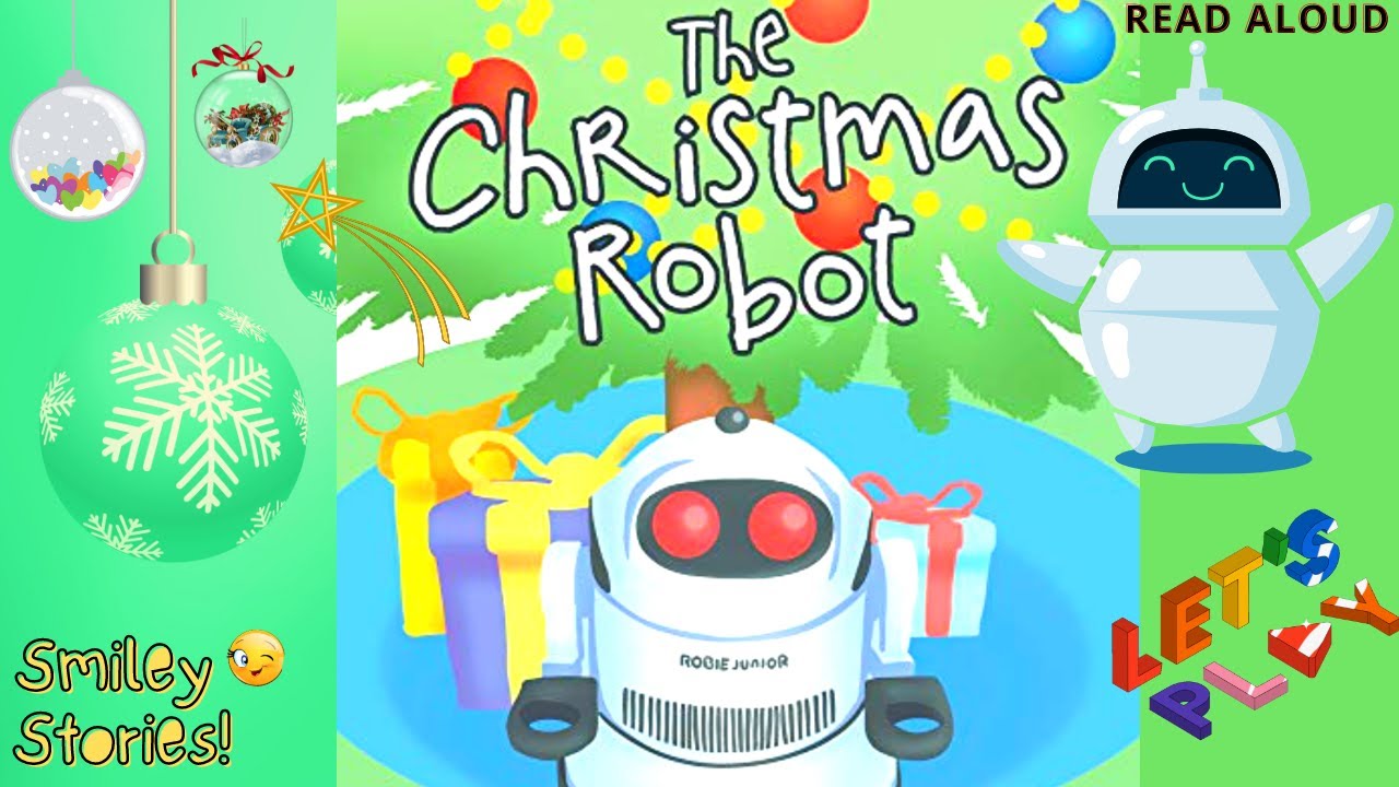 The Christmas ROBOT || Christmas🎄Read Aloud Books || Smiley Stories 😊 ...