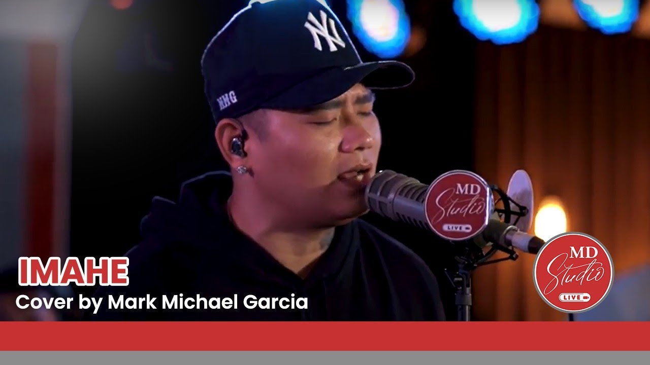 Imahe cover by Tawag ng Tanghalan Grand Champion Mark Michael Garcia | MD Studio Live - YouTube