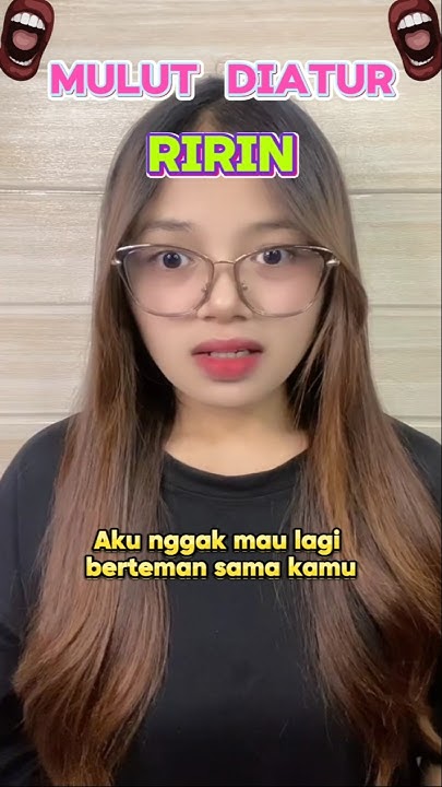 #pov : Mulutmu diatur Ririn - YouTube