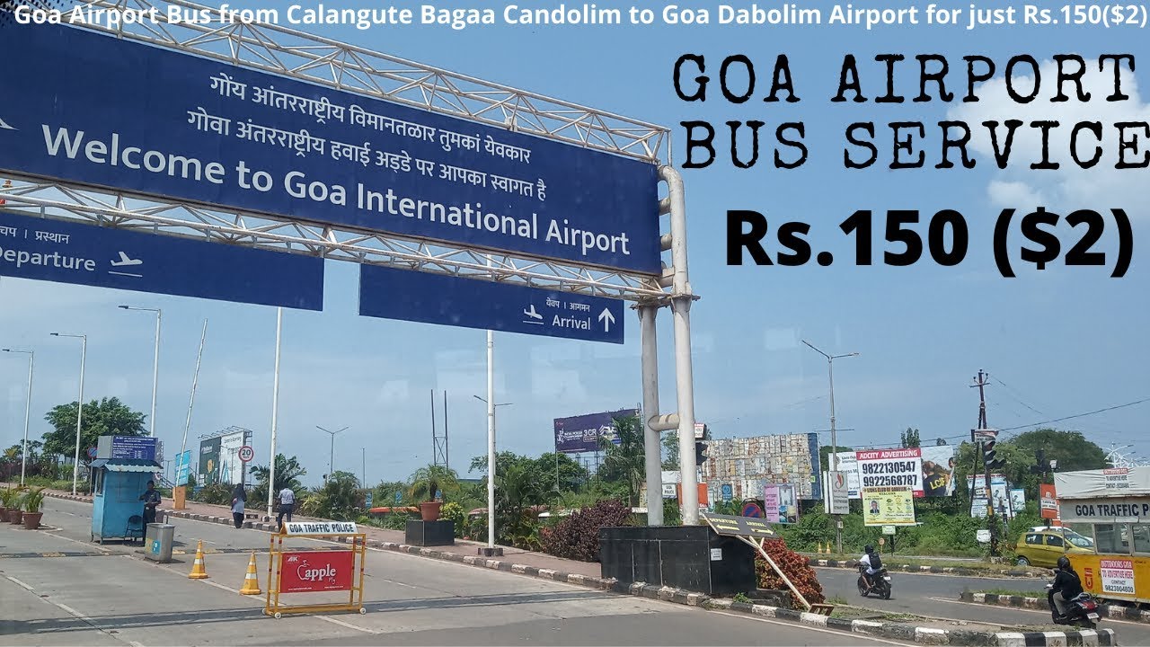 Goa Airport Bus from Calangute Bagaa Candolim to Goa Dabolim Airport ...