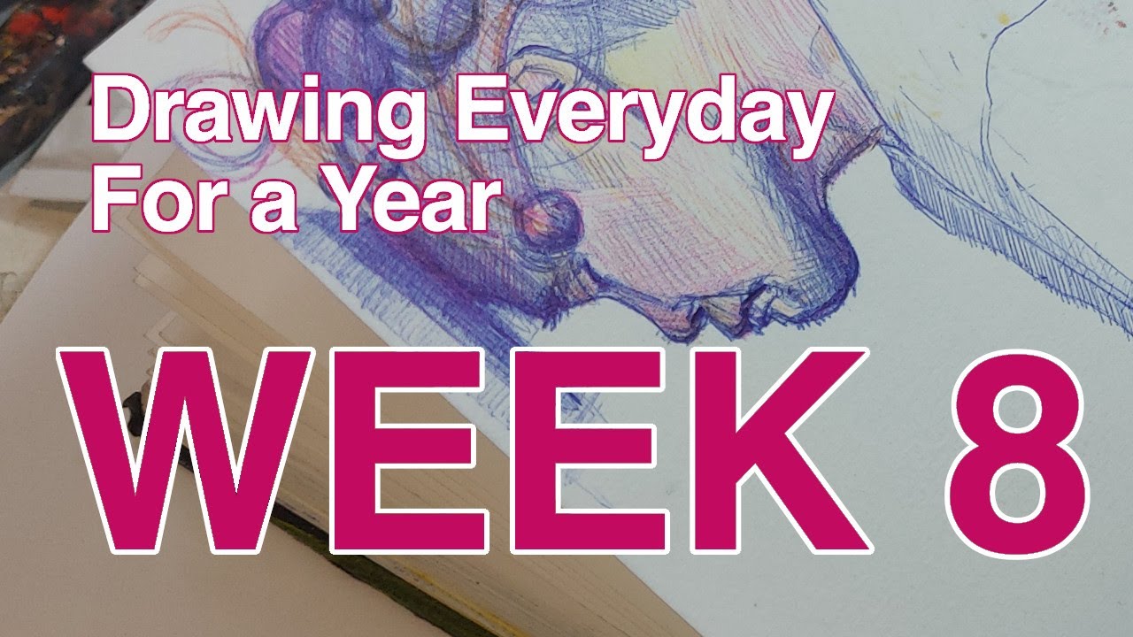 Drawing Everyday for a Year- Week 8 - YouTube