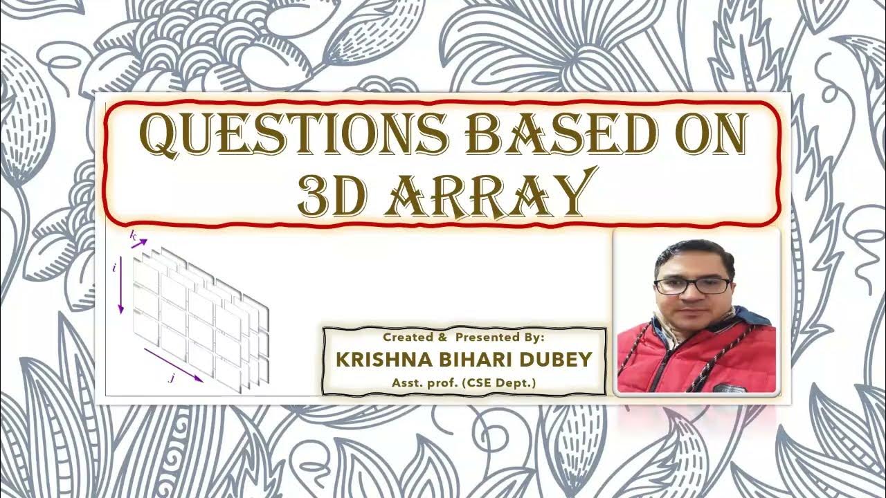 3D Array: Questions You're Most Likely To Ask - YouTube