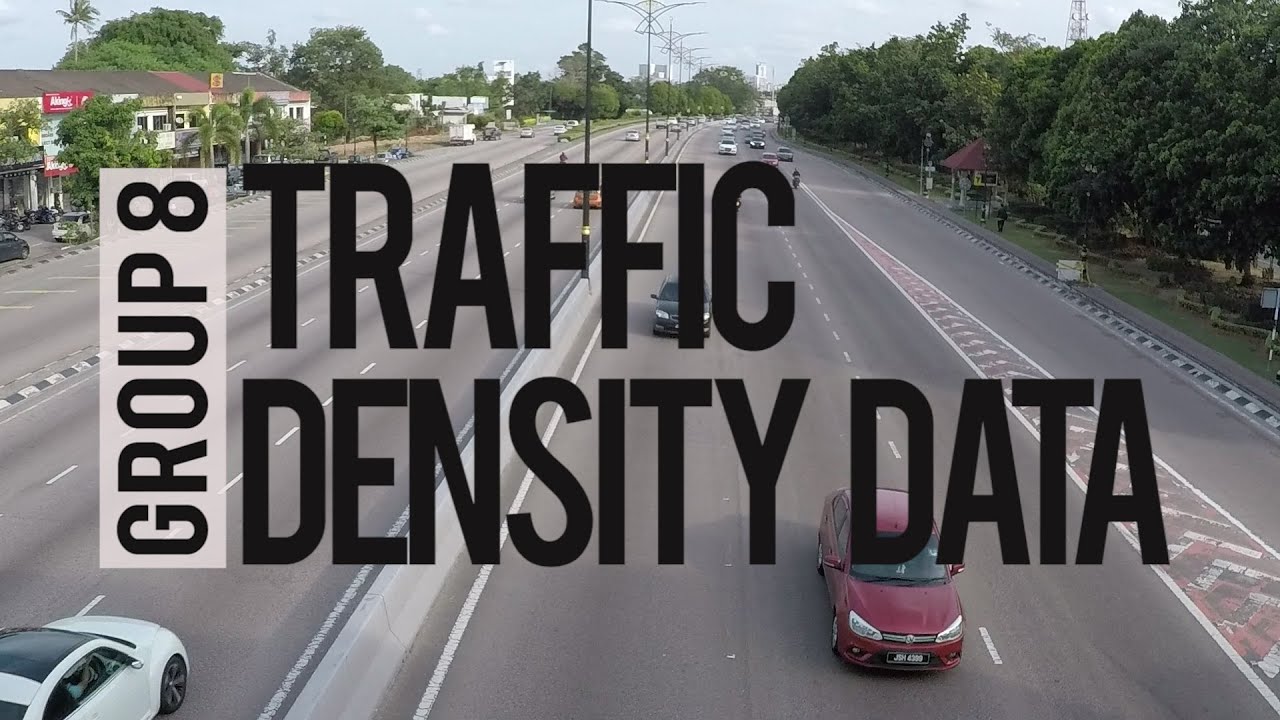 Group8-Traffic Density Data (Traffic Engineering SKAB3842) - YouTube