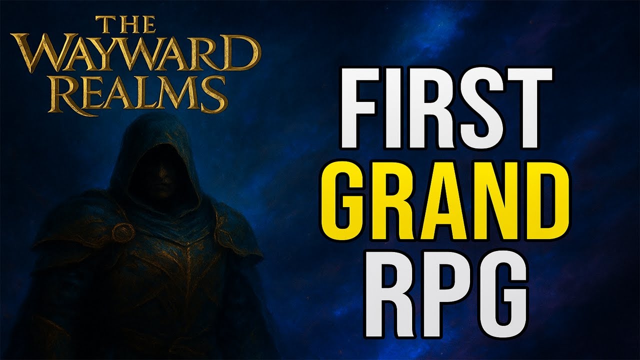The Wayward Realms First Ever Grand RPG - YouTube