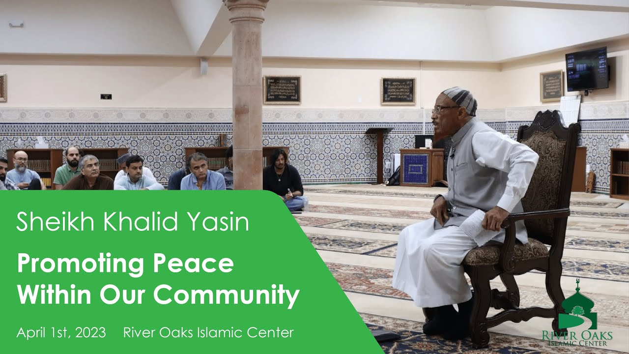 Promoting Peace Within Our Community | Sheikh Khalid Yasin - YouTube