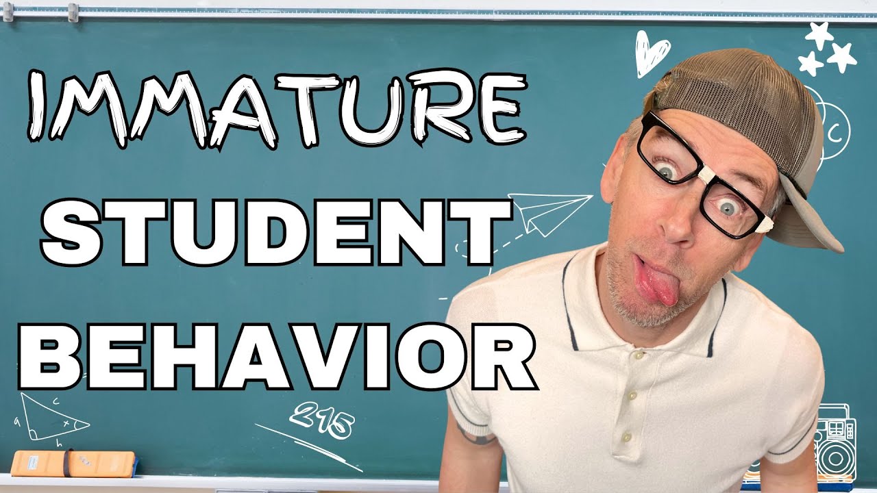 What to Do With Immature Students? - YouTube