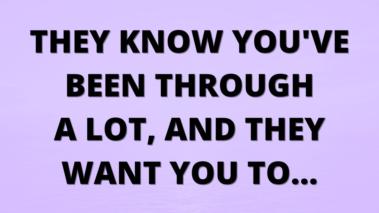 They Know You ve Been Through A Lot And They Want You To YouTube they-know-you-ve-been-through-a-lot-and-they-want-you-to-youtube