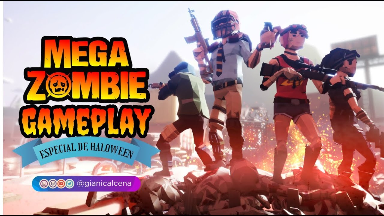 LOS ZOMBIES NOS INVADEN || MEGA ZOMBIE || GAMEPLAY - YouTube