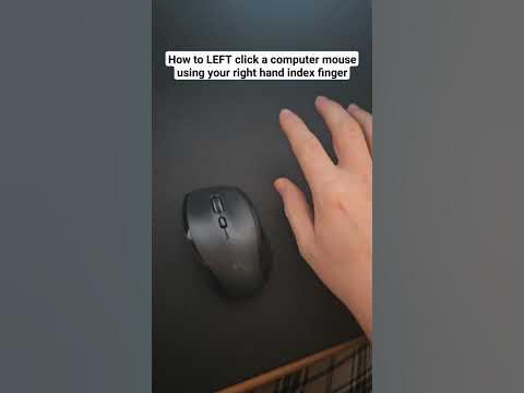 HOW TO left click a computer mouse using your RIGHT hand index finger # ...