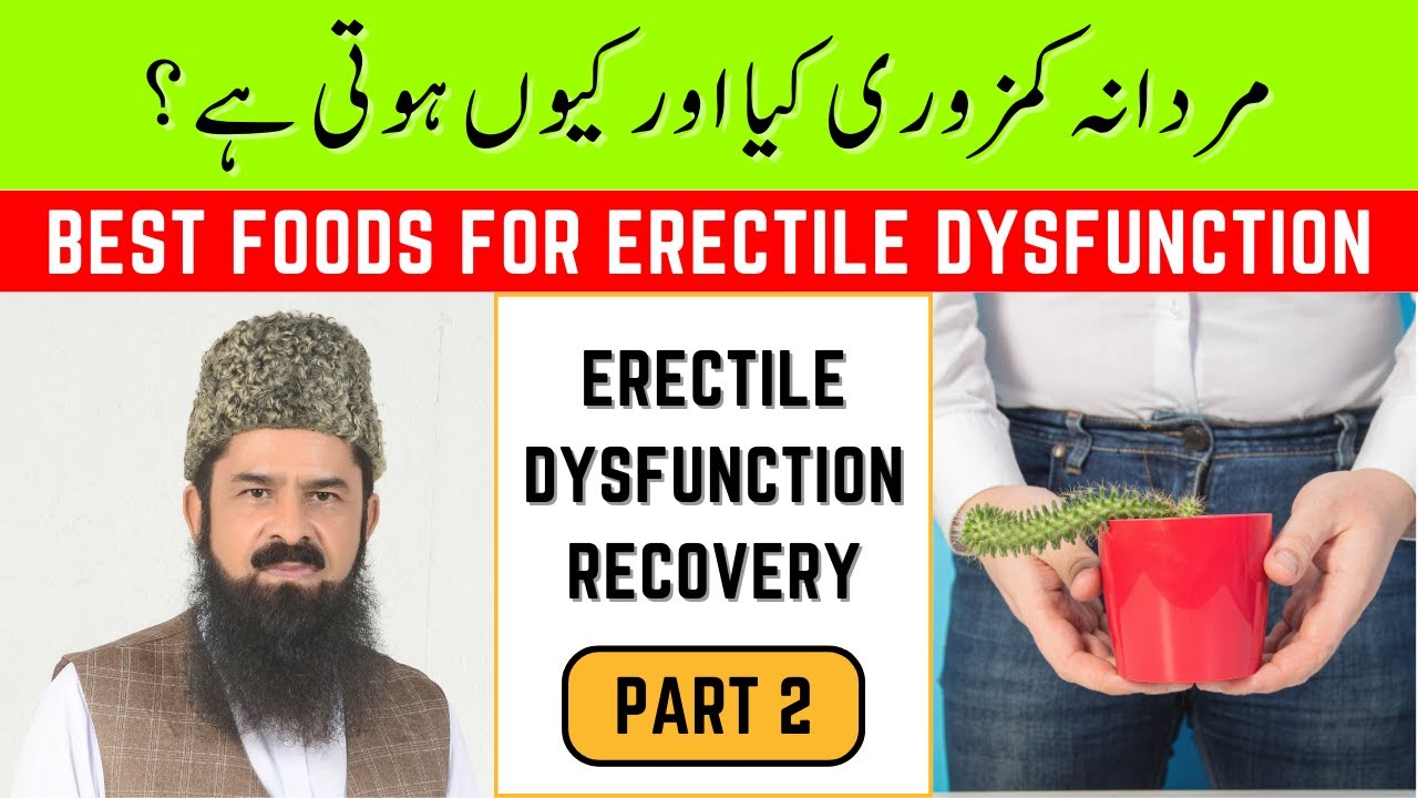 Mardana Kamzori Ka Ilaj Best Foods For Erectile Dysfunction Recovery