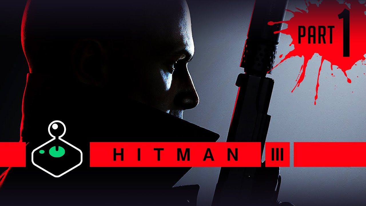 Hitman 3 - Gameplay Part 1 - YouTube