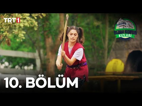 Bizim Köyün Kızları 10. Bölüm