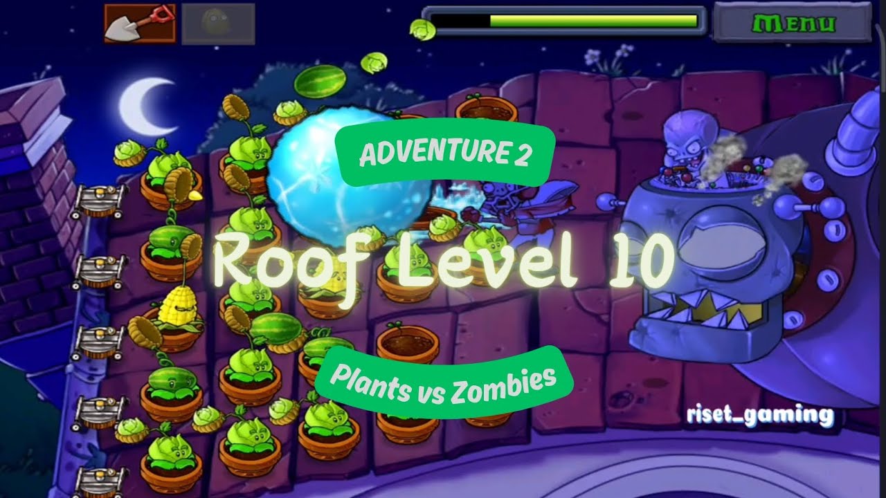 Plants vs Zombies | Adventure 2 Final | Roof level 10, gameplay ...