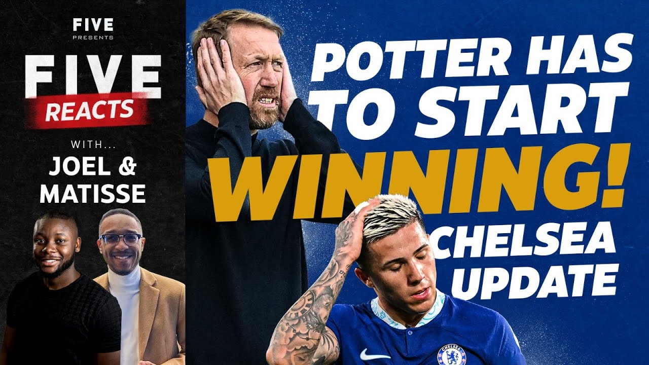 Potter Has To Get Some Wins On The Board | Chelsea Update Ahead Of ...