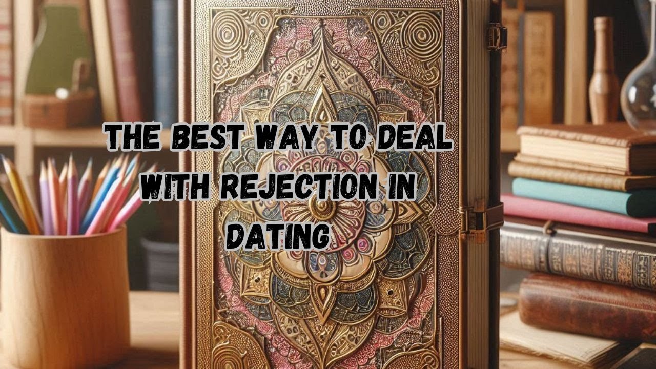 The Best Way to Deal with Rejection in Dating - YouTube