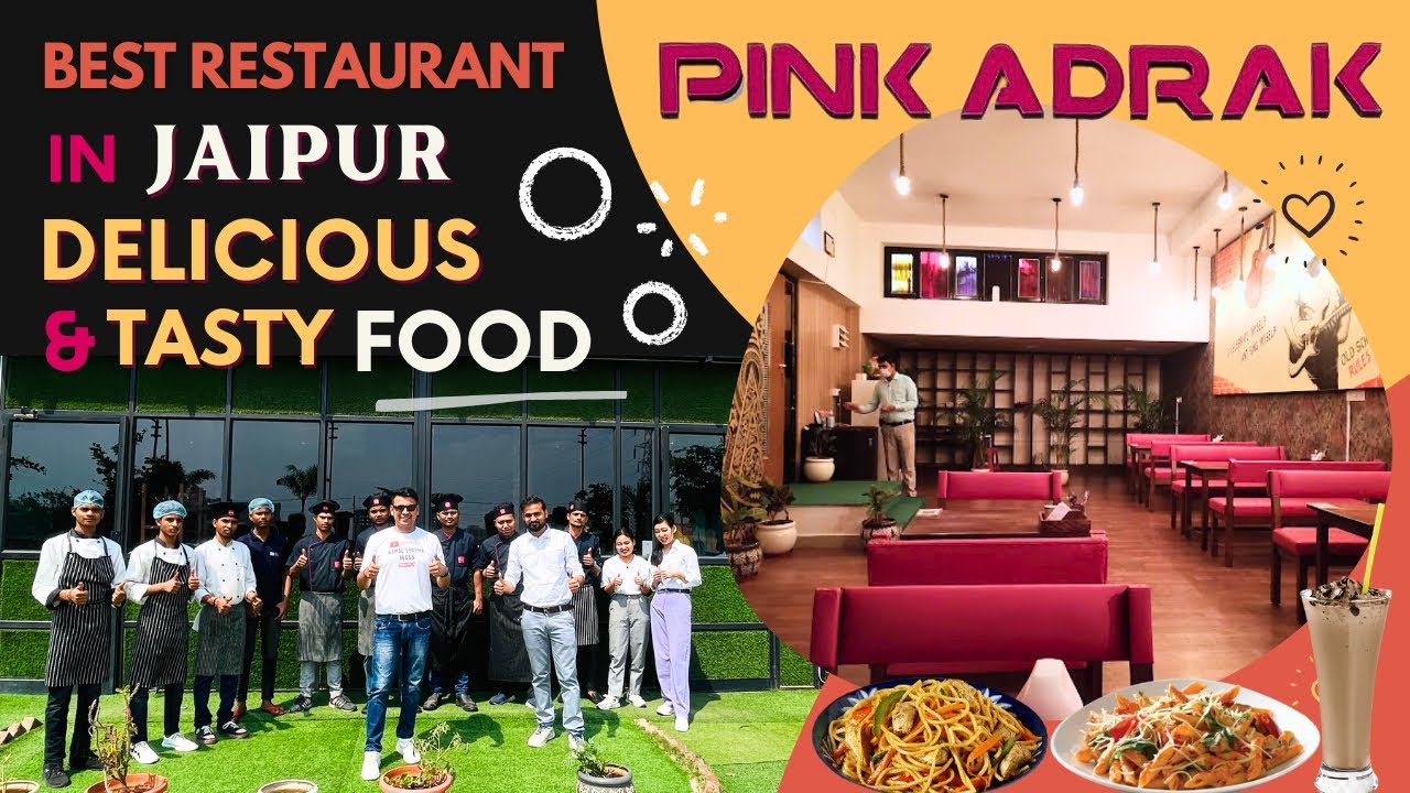 PINK ADRAK Restaurant Jaipur | Tasty & Quality Food in Budget 😍 - YouTube