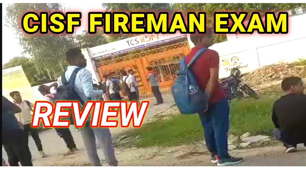 CISF FIREMAN Exam Review | Cisf Fireman Exam 2023 Review | Cisf Fireman ...