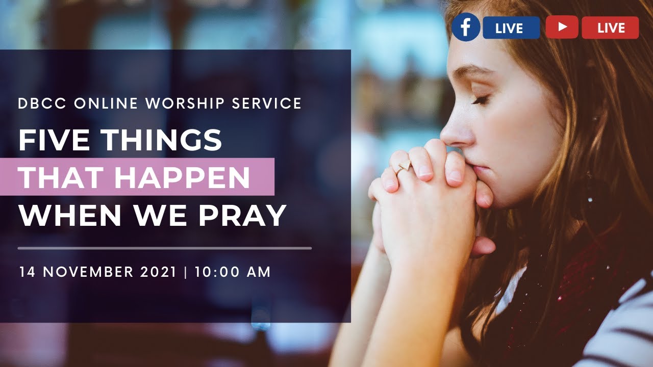 Five Things That Happen When We Pray - YouTube