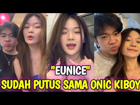 ONIC KIBOY DAN EUNICE SUDAH PUTUS, SUDAH DIPAKE😱⁉️