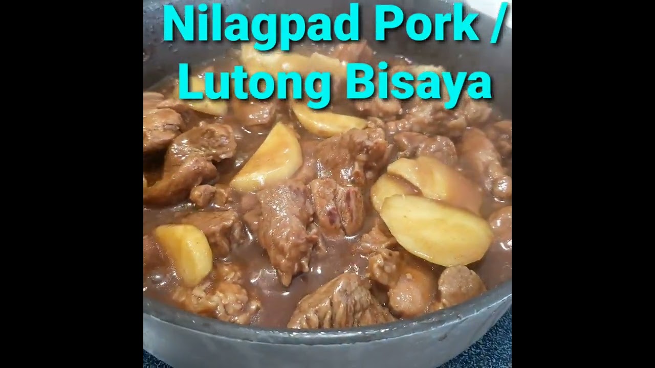 Nilagpad Pork / Lutong Bisaya - YouTube