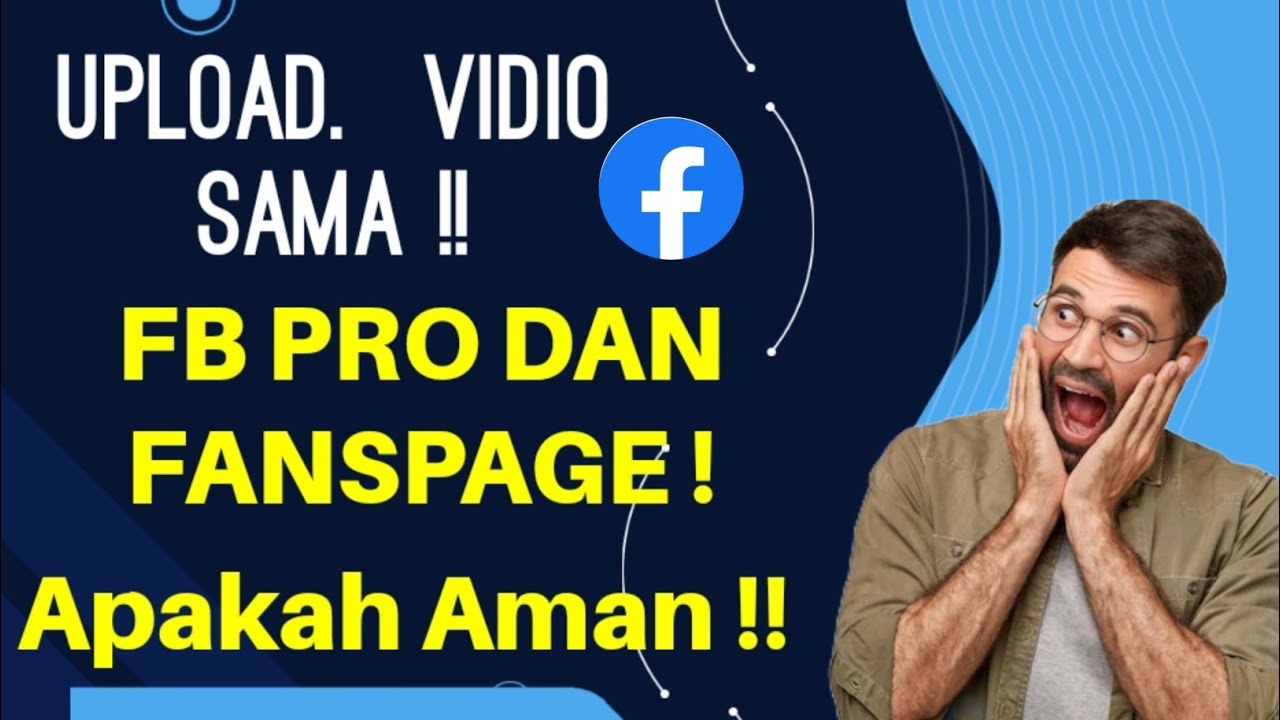 Upload Konten Yang Sama Di FB Pro Dan Fanspage Facebook Apakah Aman ! Cek Penjelasannya - YouTube