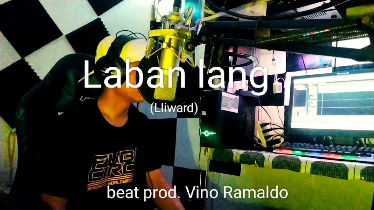 Laban lang - Lliward -( beat prod. by: Vino Ramaldo) - YouTube