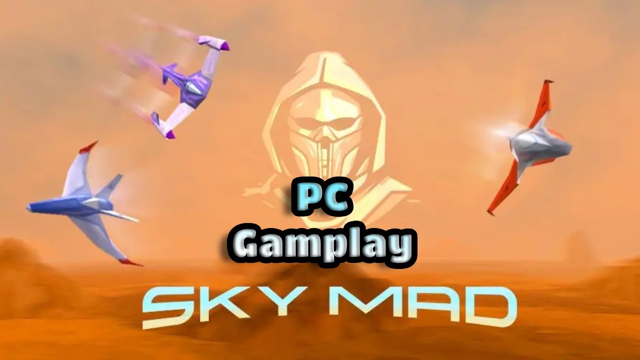 Sky Mad (PC) Gameplay - YouTube