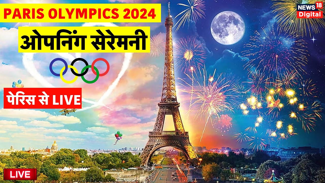 Paris 2024 Olympics opening ceremony Streaming Live | Olympic Games ...