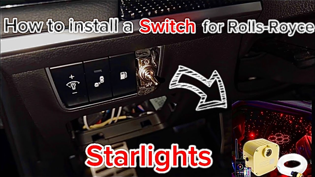 How to install on/off switch for Rolls-Royce Starslights| No fuse box ...