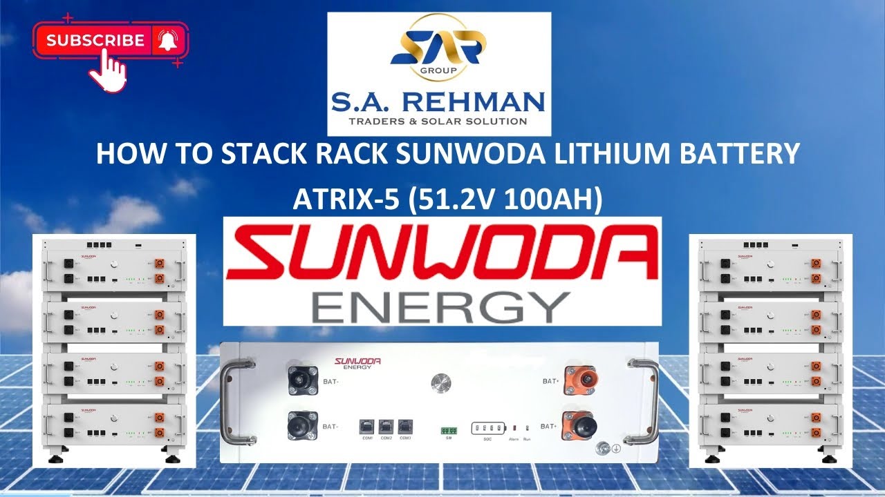 HOW TO STACK RACK SUNWODA LITHIUM BATTERY ATRIX-5 (51.2V 100AH) - YouTube