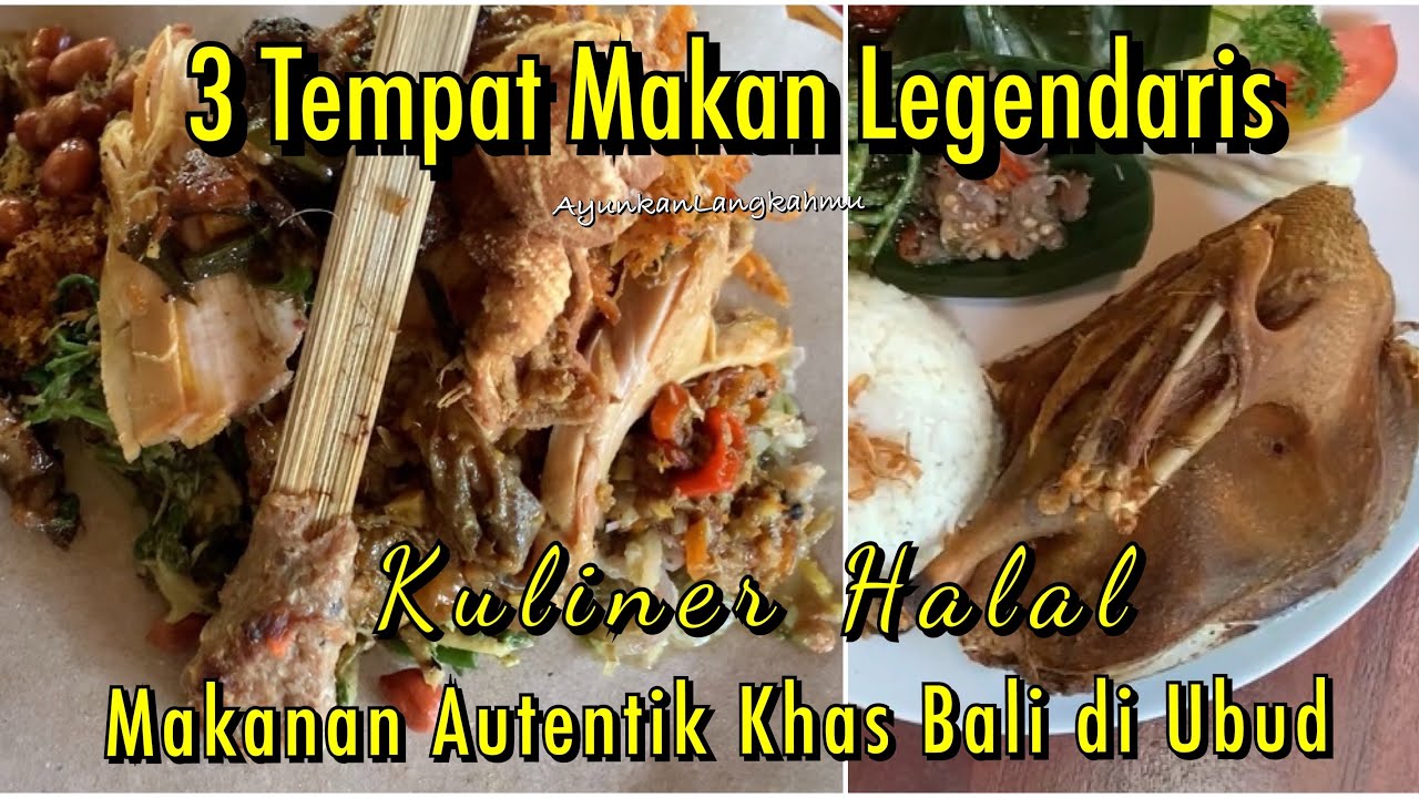 Kuliner Bali Legend di Ubud | Kuliner Khas Bali Halal di Ubud | Tempat ...