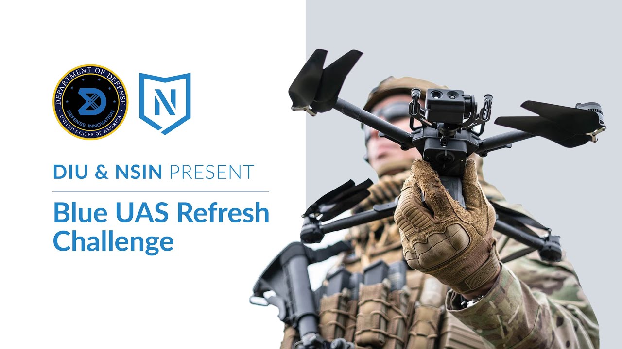 DIU & NSIN Present: Blue UAS Refresh Challenge - YouTube