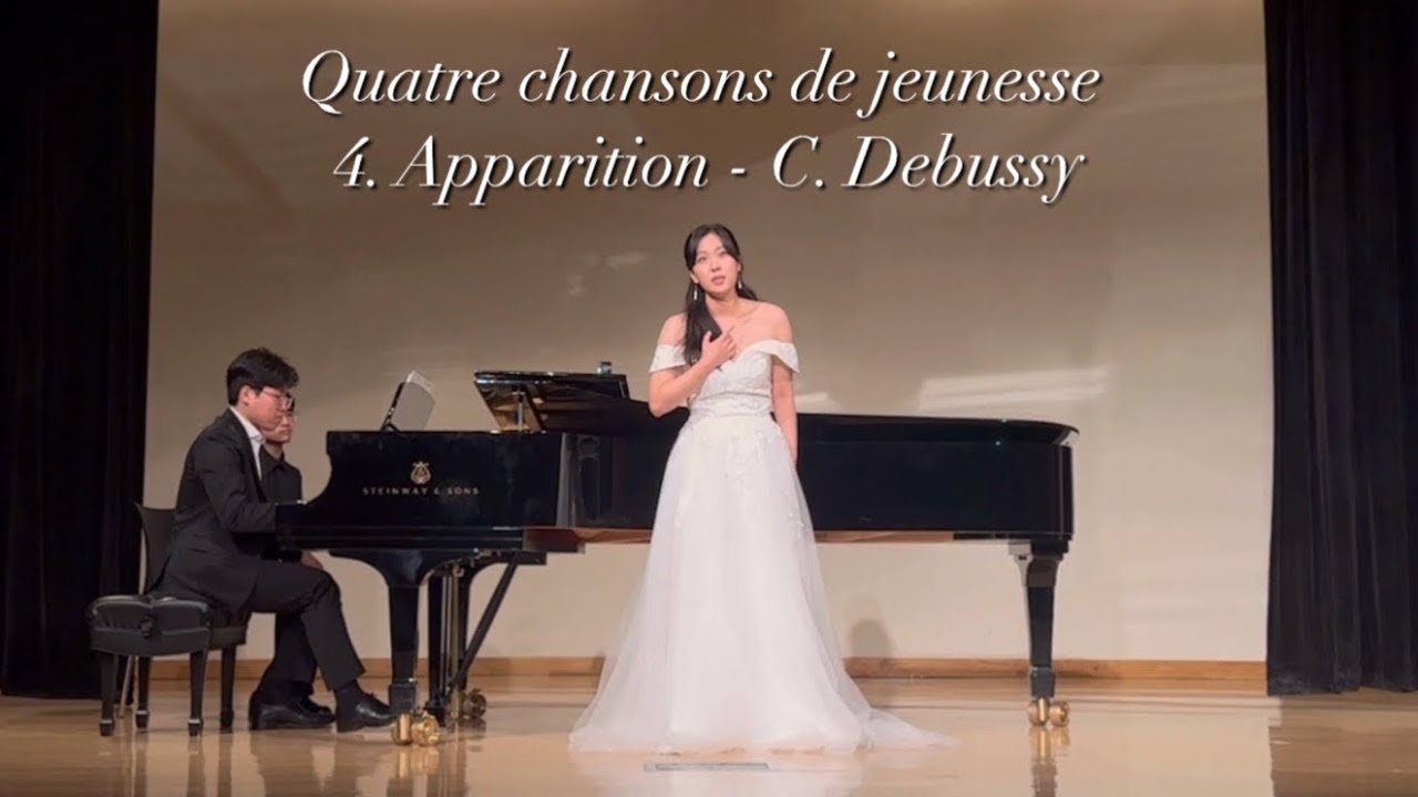 [Quatre chansons de jeunesse] 4. Apparition - C. Debussy - 소프라노 박성은 Soprano Luna Seongeun Park ...
