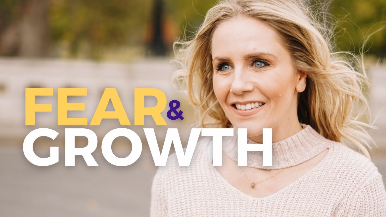 Overcoming Fear and Unlocking Growth - YouTube