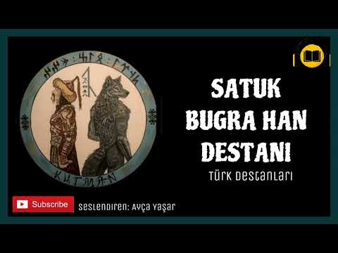 Satuk Buğra Han Destanı