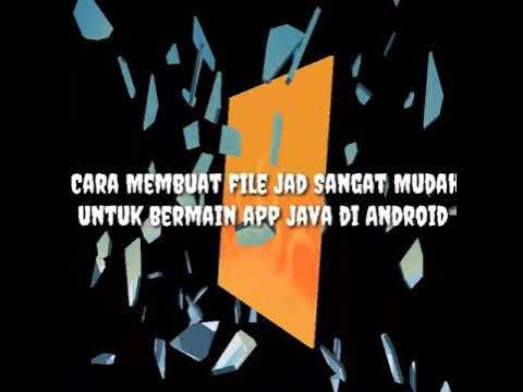 Cara Membuat file jad sangat mudah untuk bermain app java di android - YouTube