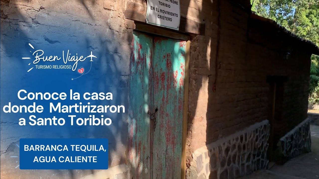 CASA DONDE MARTIRIZARON A SANTO TORIBIO ROMO EN LA BARRANCA DE TEQUILA ...