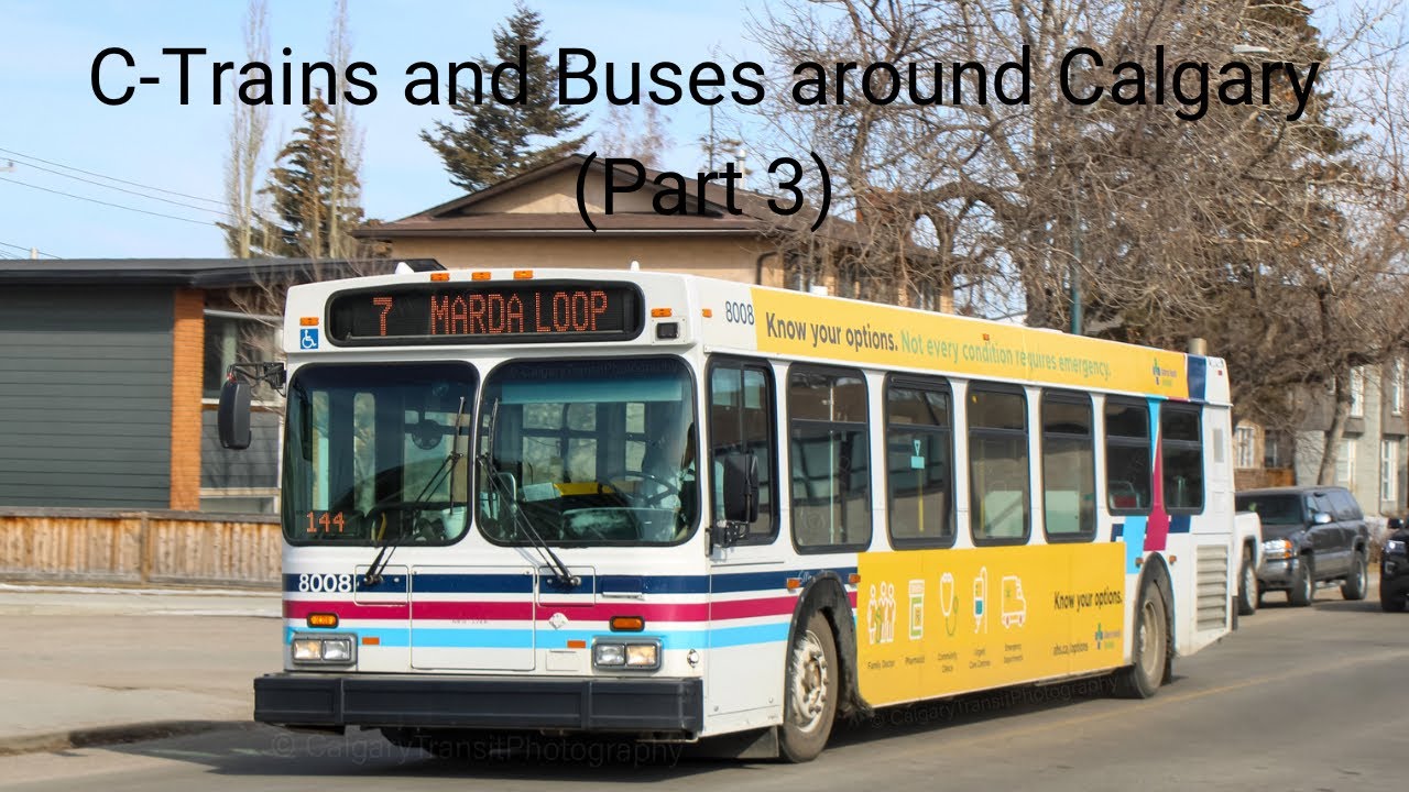 Transit around Calgary (Part 3) - YouTube