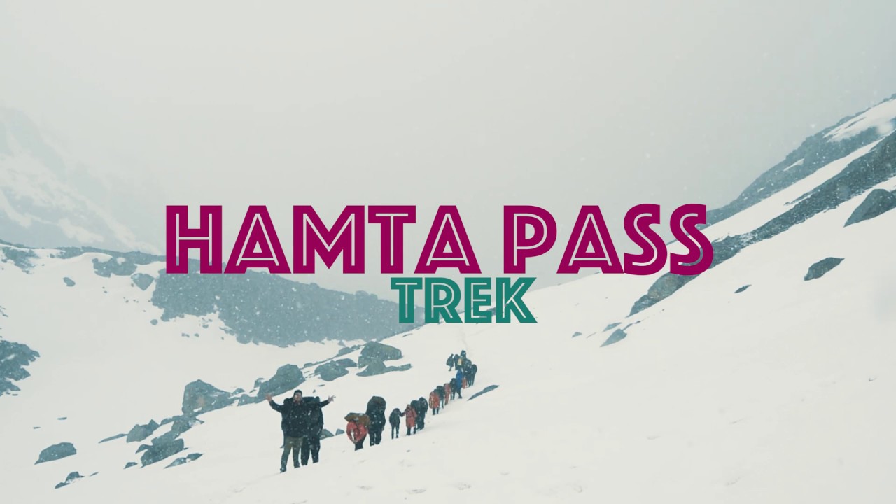 Hampta Pas Trek | Manali | 14,000 ft | Hamta Valley - YouTube