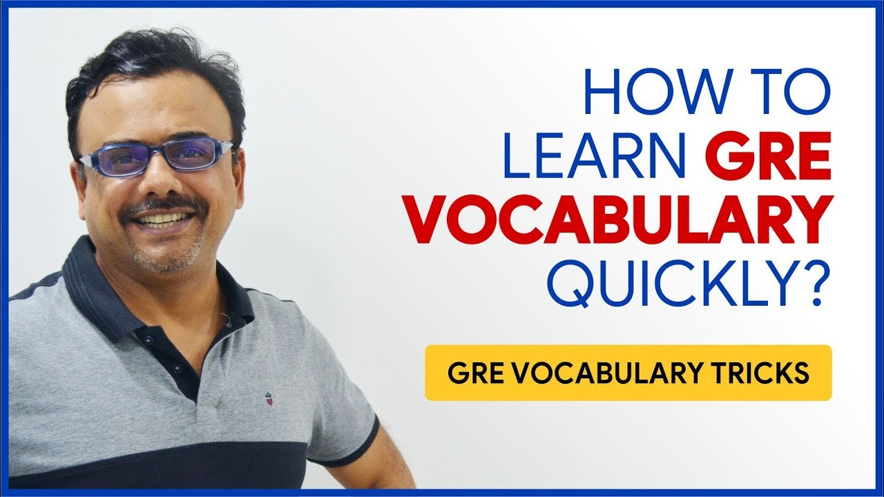 How To Learn GRE Vocabulary Quickly GRE Vocabulary Tricks YouTube How To Learn GRE Vocabulary Quickly GRE Vocabulary Tricks YouTube