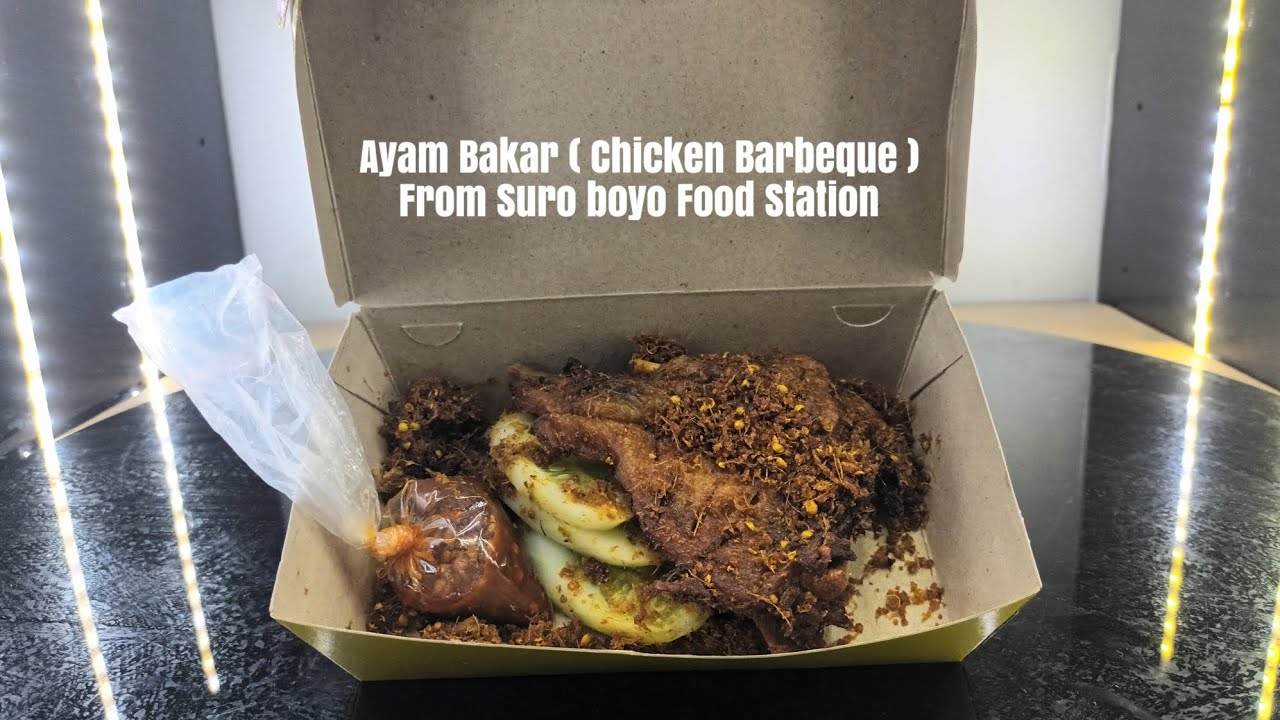 DISPLAY NO 65 : AYAM BAKAR ( CHICKEN BARBEQUE )From Suro Boyo Food ...
