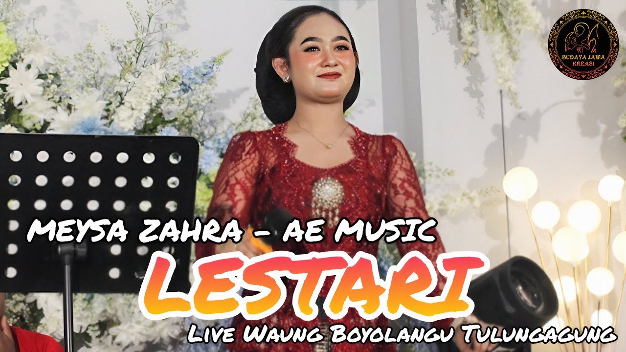 LESTARI - MEYSA ZAHRA - AE MUSIC - LIVE WAUNG BOYOLANGU TULUNGAGUNG ...