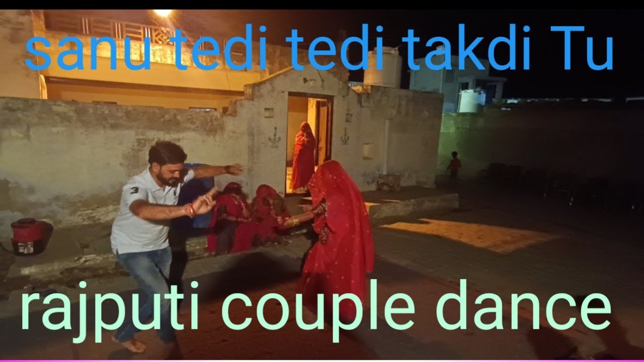 sanu tedi tedi takdi tu ( Rajputi couple dance video) surjit bindrakhia ...